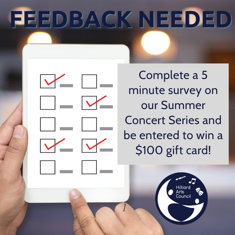 We Need Your Feedback | Hilliard Arts Council