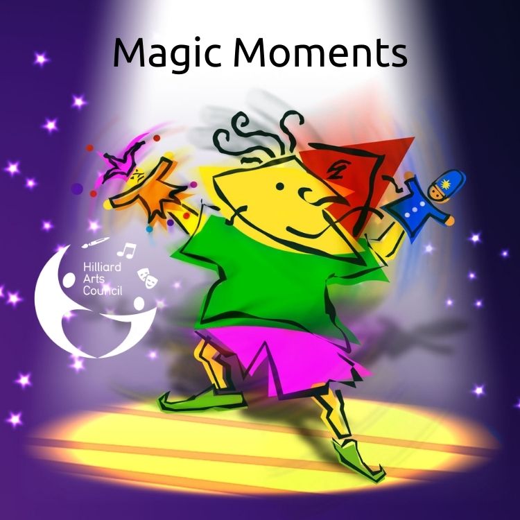 Magic Moments | Hilliard Arts Council