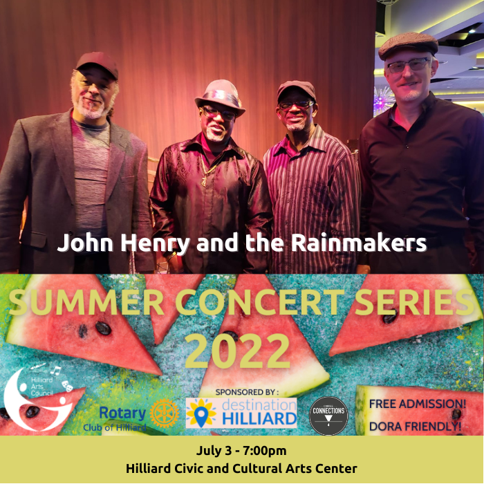 Summer Concert Series: John Henry and the Rainmakers | Hilliard Arts ...